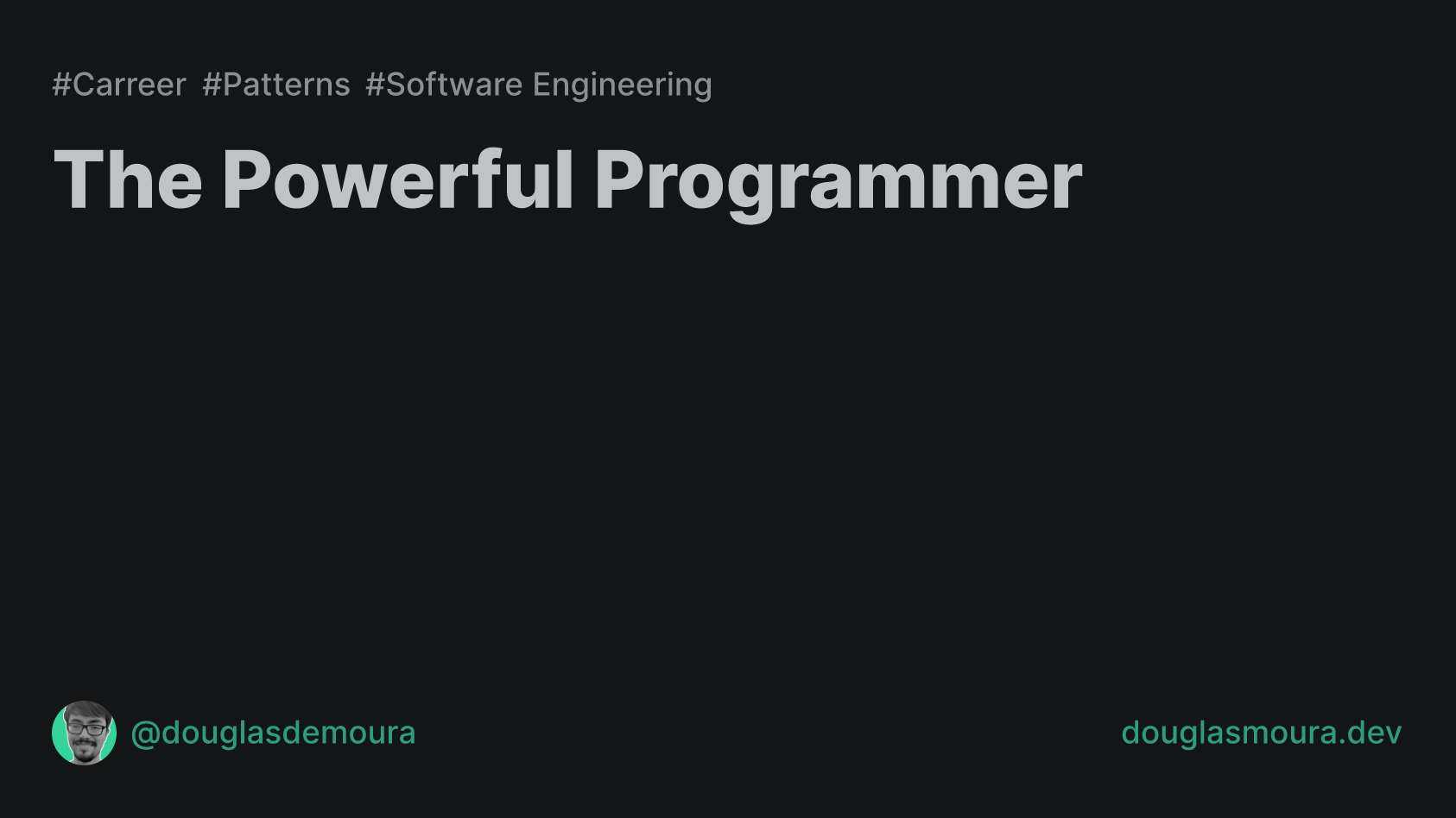 The Powerful Programmer | Douglas Moura
